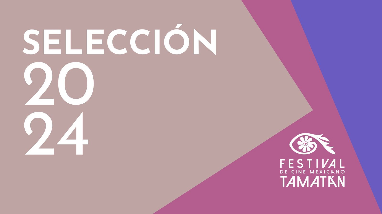 Selección 2024 - Festival Tamatán